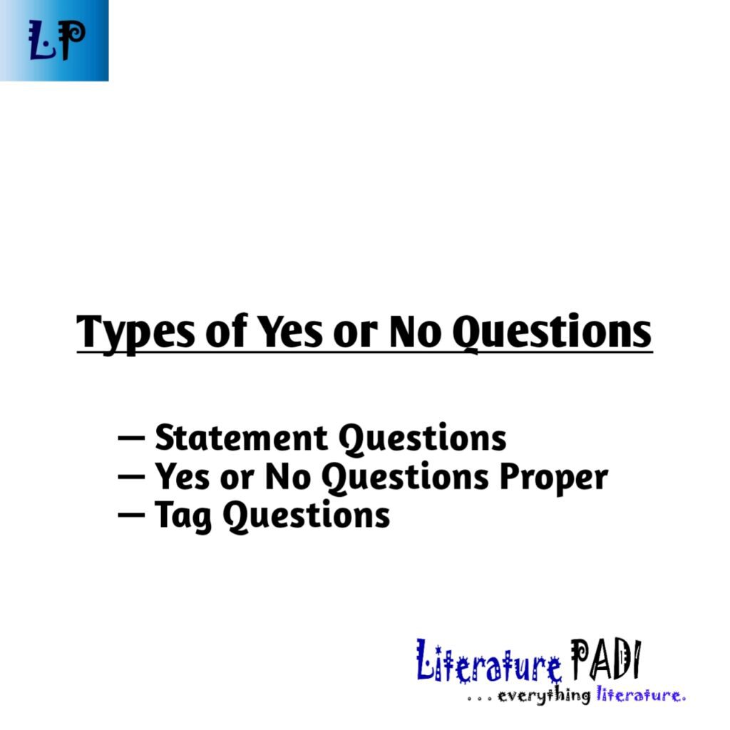 Types of Yes or No Questions | Literature PADI