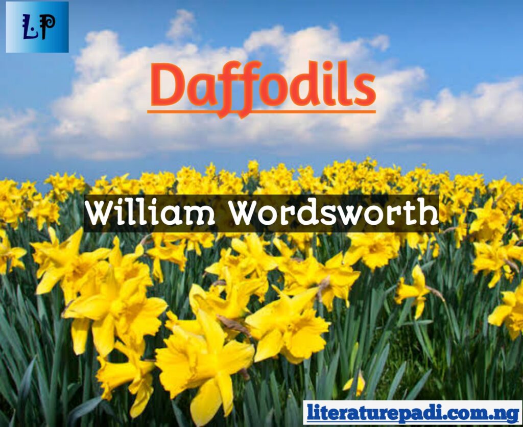 Poem: DAFFODILS by William Wordsworth | Literature PADI