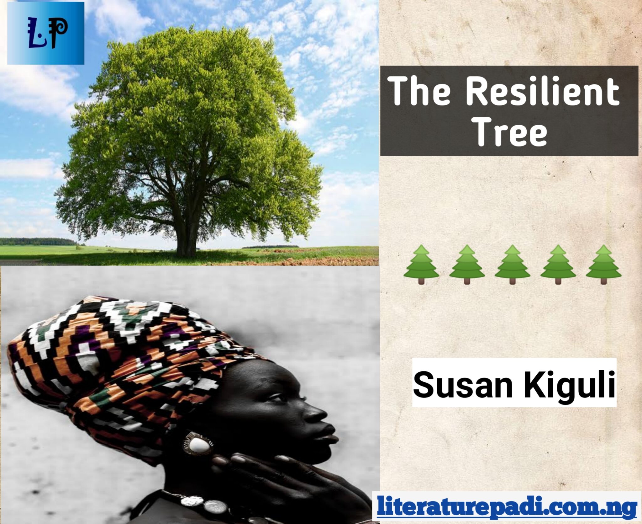 Content Analysis of Susan Kiguli's "The Resilient Tree" | Literature PADI