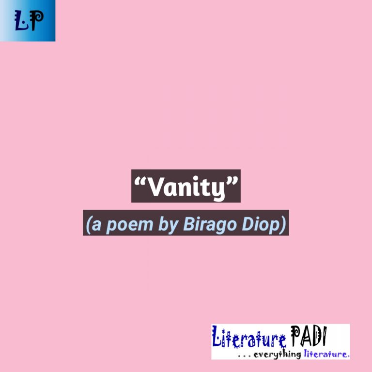 Poem: Vanity by Birago Diop | Literature PADI
