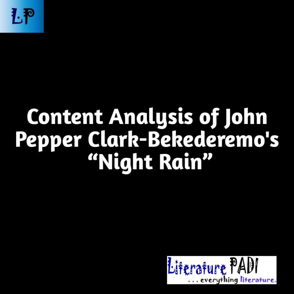 Content Analysis of John Pepper Clark-Bekederemo's “Night Rain ...