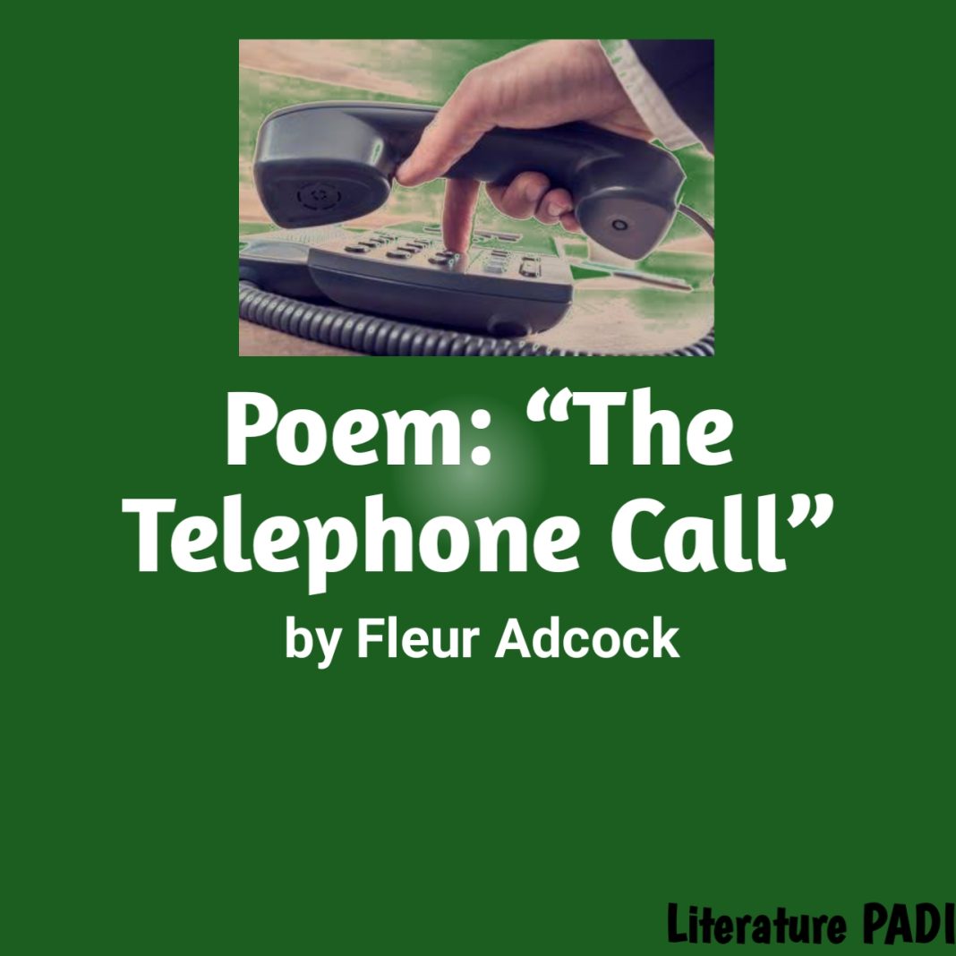 Poem: “The Telephone Call” by Fleur Adcock | Literature PADI