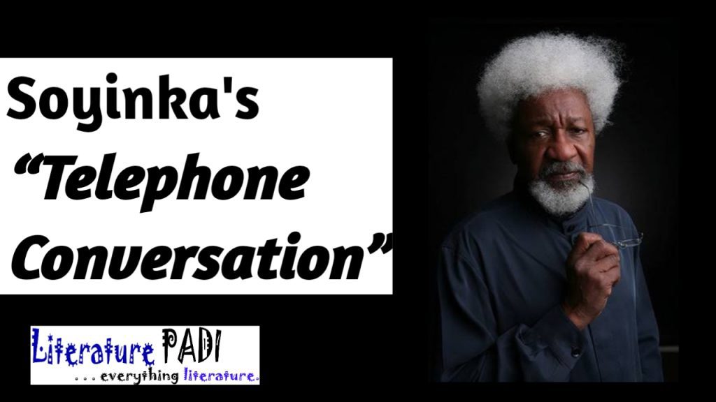 Poem: “Telephone Conversation” by Wole Soyinka | Literature PADI