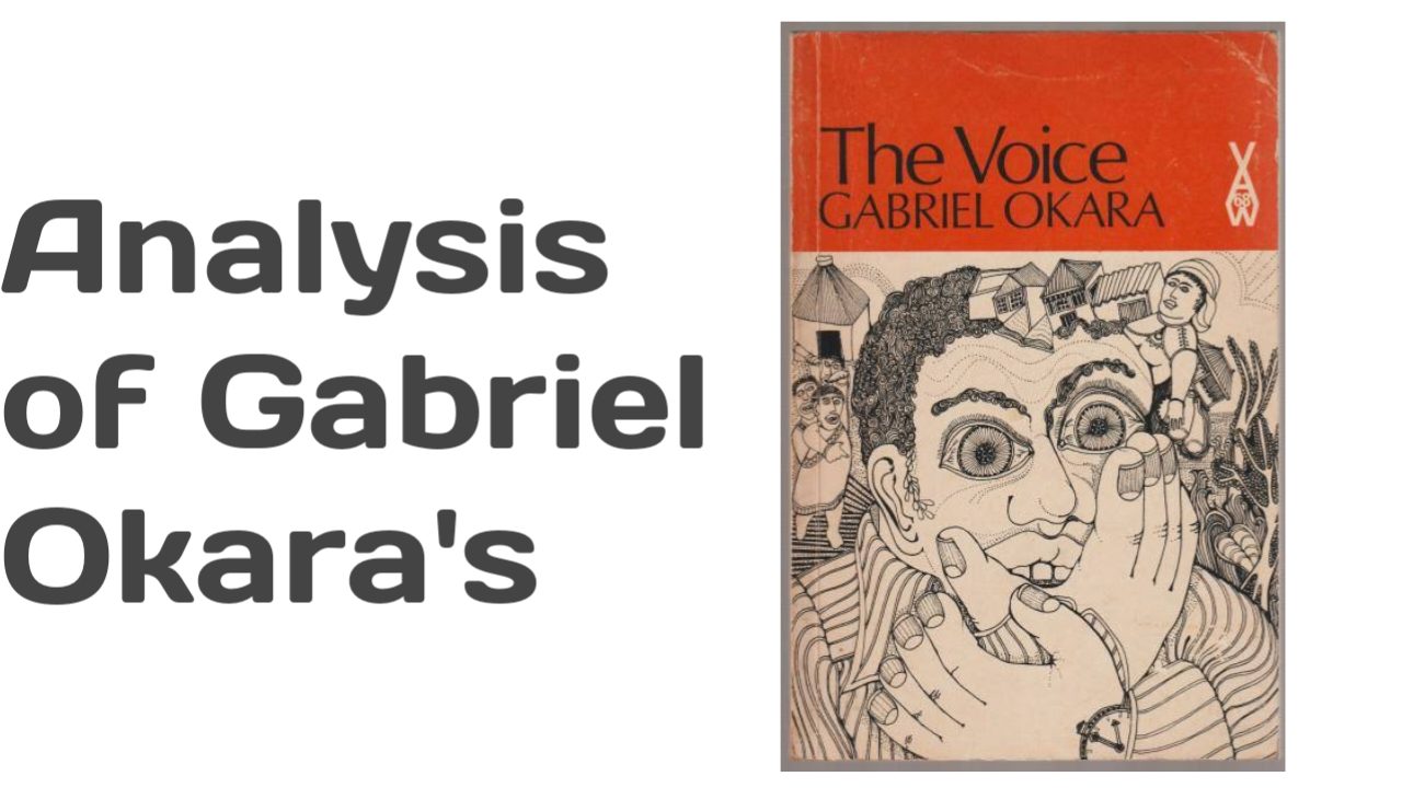 Analysis of Gabriel Okara’s “The Voice” | Literature PADI