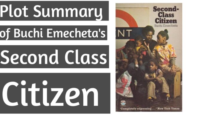 Plot Summary of Buchi Emecheta's Second Class Citizen | Literature PADI