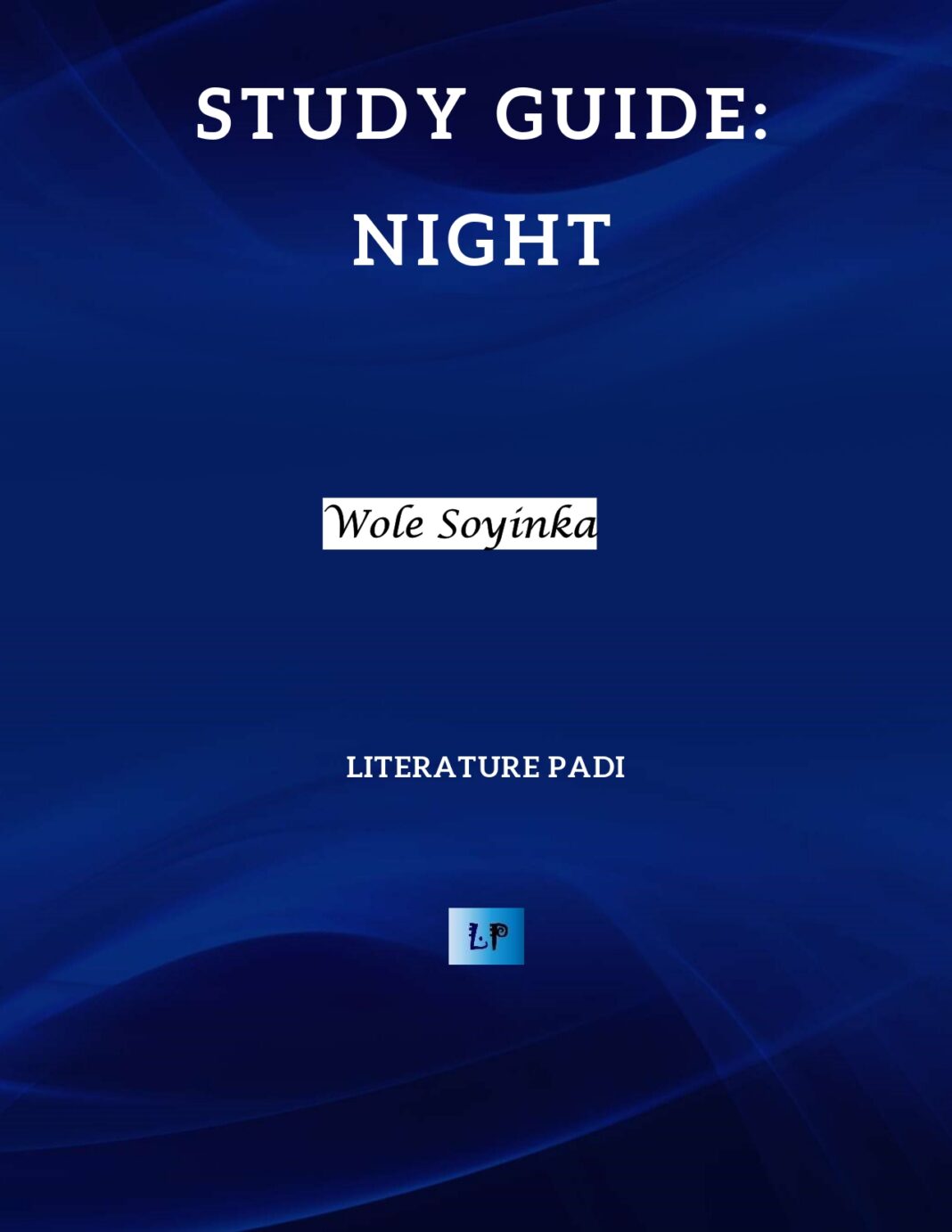 Poem: "Night" by Wole Soyinka | Literature PADI