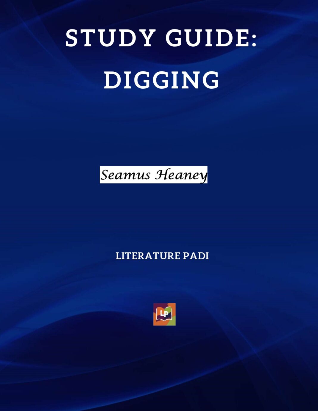 Content Analysis of Seamus Heaney's "Digging" | Literature PADI