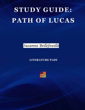 Plot Summary and Setting of Path of Lucas by Susanne Bellefeuille ...