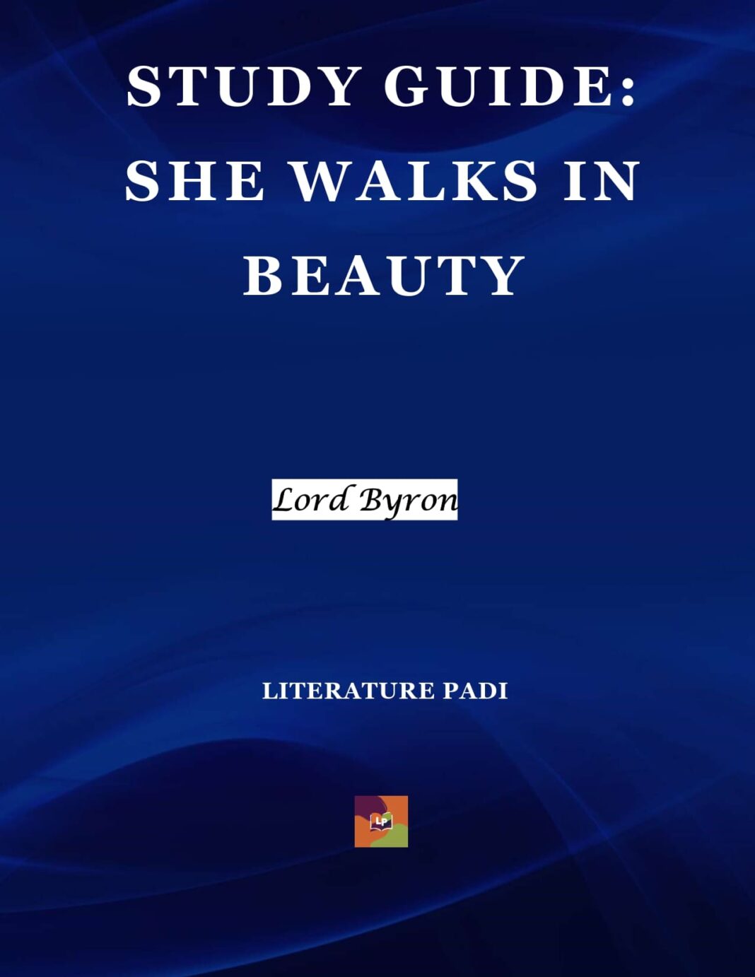 She Walks in Beauty Summary & Themes by Lord Byron | Literature PADI