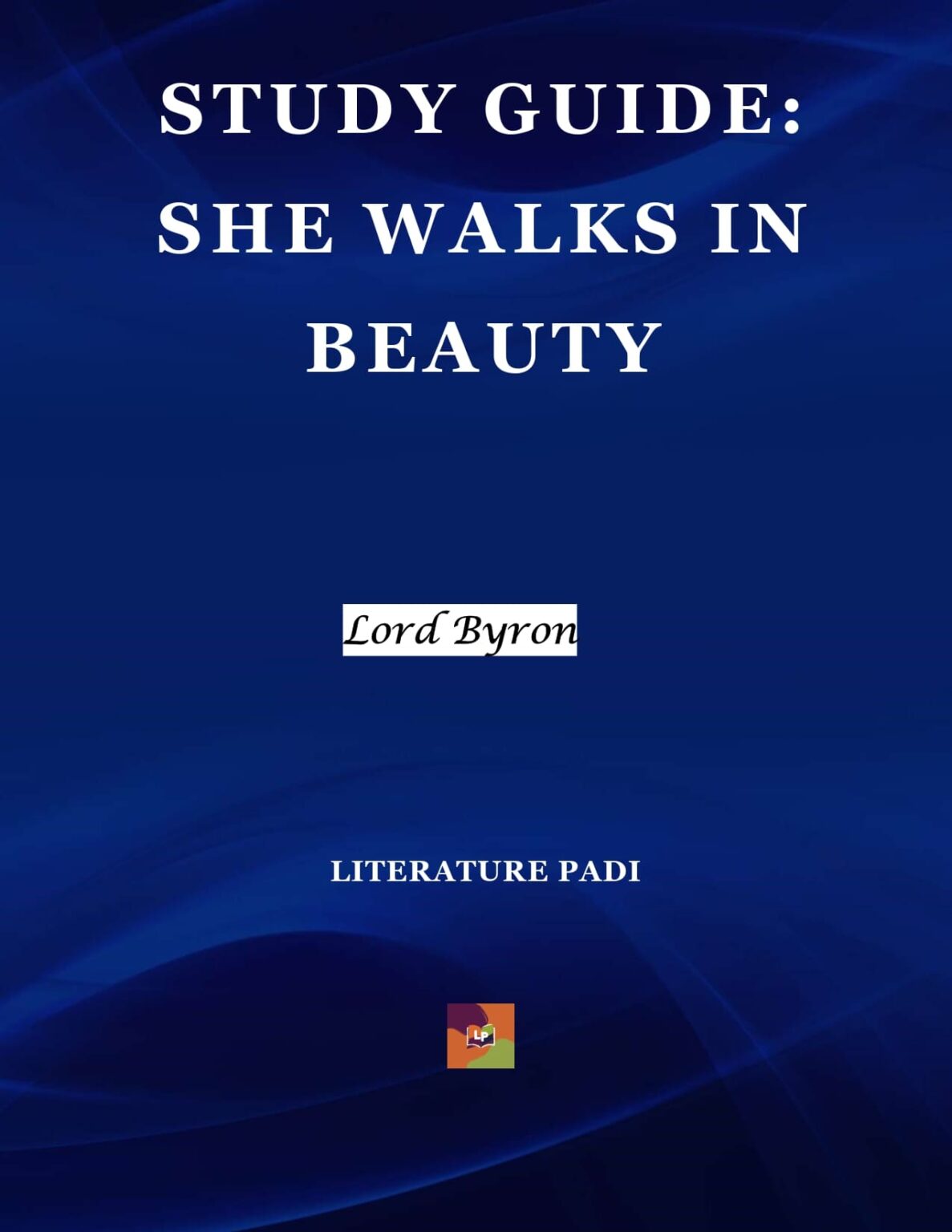 Study Guide: She Walks in Beauty by Lord Byron | Literature PADI
